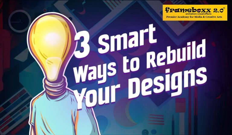 3 Smart Ways to Rebuild Designs - Frameboxx Ahmedabad